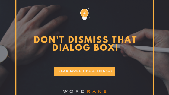 Dont Dismiss That Dialog Box